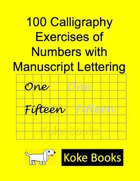 100 Calligraphy Exercises of Numbers with Manuscript Lettering: Coke ...