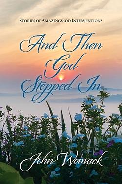 And Then God Stepped In: Stories of Amazing God Interventions | 誠品線上