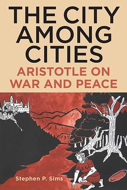 The City Among Cities: Aristotle on War and Peace | 誠品線上