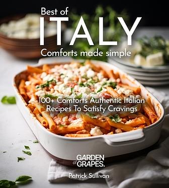 Italian Comfort Cookbook: 100+ Home Cook Favorites Authentic Italian ...