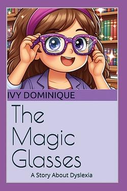 The Magic Glasses: A Story About Dyslexia | 誠品線上