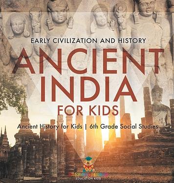 Ancient India for Kids - Early Civilization and History Ancient History ...