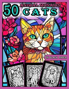 Animal Mosaics Coloring Book: 50 Cats: Stained Glass Animals Coloring ...