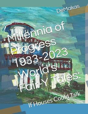 Millennia of Progress 1933-2023 World's Fair-Y Tales: Family Folklore Foundation, Inc. 2023 | 誠品線上