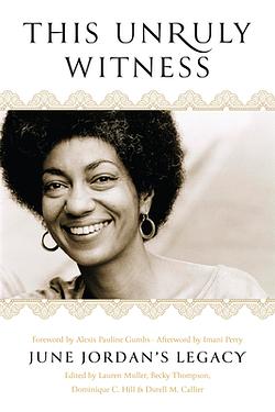 This Unruly Witness: June Jordan's Legacy | 誠品線上