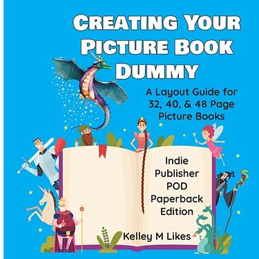 Creating Your Picture Book Dummy: A Layout Guide for 32, 40, & 48 Page ...