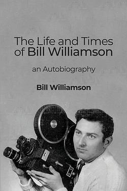 The Life and Times of Bill Williamson: an Autobiography | 誠品線上
