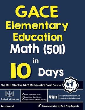 GACE Elementary Education Math (501) in 10 Days: The Most Effective ...