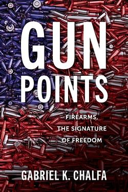 Gun Points: Firearms, The Signature of Freedom | 誠品線上