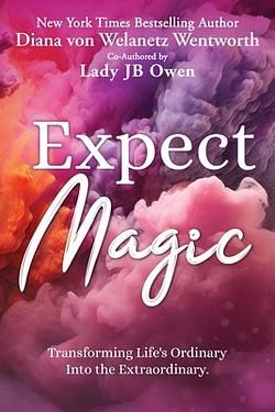 Expect Magic: Transforming Life's Ordinary Into the Extraordinary | 誠品線上